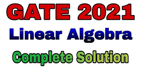 gate 2021 mathematics gate 2021 linear algebra solution gate 2021 mathematics linear