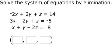IXL Solve A System Of Equations In Three Variables Using Elimination