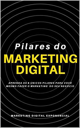 Pdf Pilares Do Marketing Do Digital Aprenda Os Nicos Pilares Para