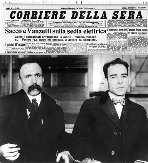 23 Agosto 1927 Eseguita La Condanna A Morte Di Sacco E Vanzetti