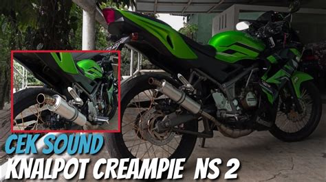 Cek Sound Knalpot Creampie Ns Stainless Ninja Rr Ninja Rr