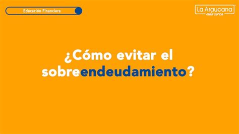 Educación Financiera Cómo evitar el sobreendeudamiento YouTube