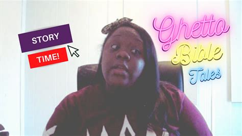 WATCH ALL GHETTO BIBLE TALES ON YOUTUBE
