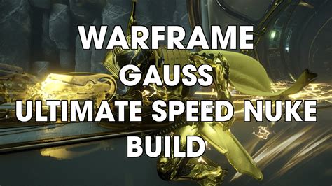 Gauss Ultimate Speed Nuke Build Warframe YouTube