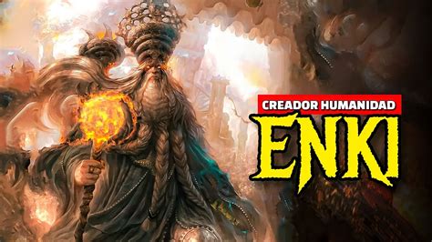 Dios ENKI La Creación de la Humanidad Mitología Sumeria YouTube