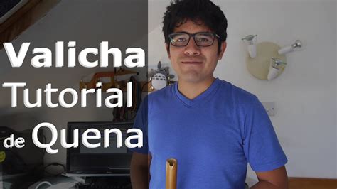 Cómo tocar el huayno Valicha Tutorial Quena YouTube