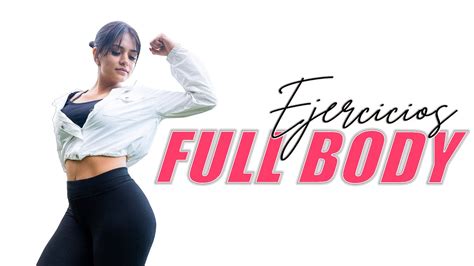 Full Body Para Tonificar Todo El Cuerpo YouTube
