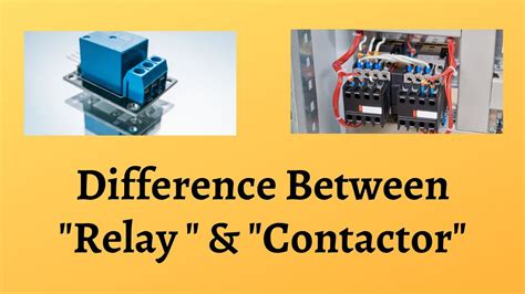 Difference Between Relay And Contactor Relay Vs Contactor The