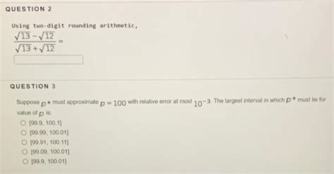 solved using two digit rounding arithmetic 13 1213−12