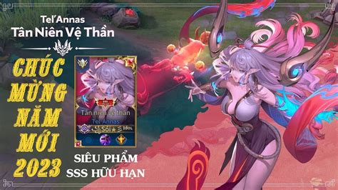 TelAnnas Tân Niên Vệ Thần Siêu Phẩm Skin Bậc SSS Hữu Hạn Đón Chào Năm