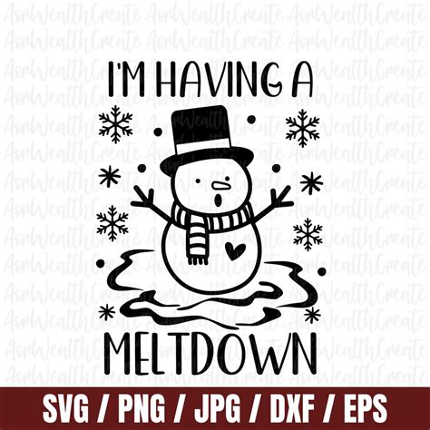 I M Having A Meltdown SVG Christmas Svg Winter Svg Etsy