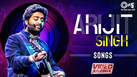 Best Of Arijit Singh Video Jukebox Hindi Romantic Songs 2023