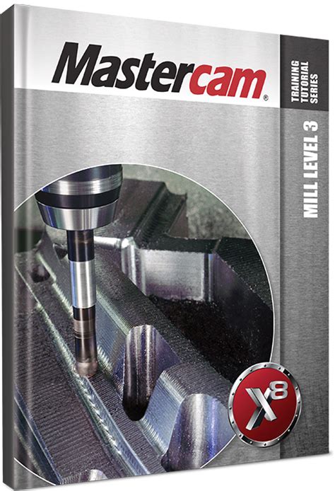 mastercam x8 mill level 3 training tutorial pdf training tutorials imperial