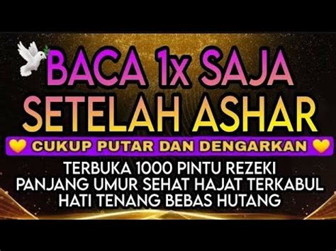 Sempatkan Baca 1x Setelah Ashar Doa Pembuka Rezeki Dari Segala