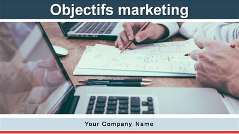 Comment définir des objectifs marketing efficaces pour votre entreprise