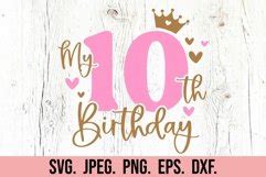 My 10th Birthday Girl SVG Ten Princess 10 Birthday Girl