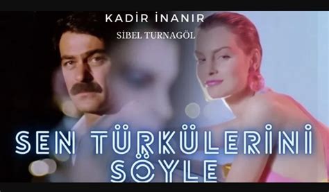 Sen Türkülerini Söyle filmi nerede çekildi ne zaman çekildi oyuncuları