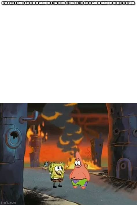 Image Tagged In We Did It Patrick We Saved The City Imgflip