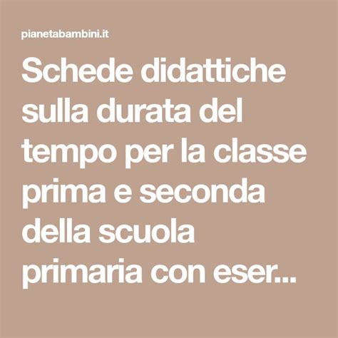 La Durata Del Tempo Schede Didattiche Per La Scuola Primaria Schede
