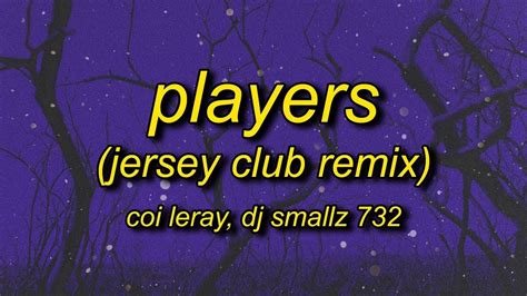 Coi Leray Players Dj Smallz Jersey Club Tiktok Remix Lyrics I