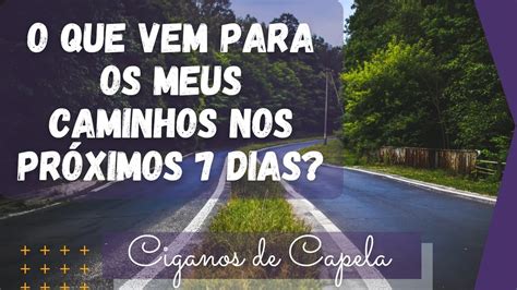 O QUE VEM PARA OS MEUS CAMINHOS NOS PRÓXIMOS 7 DIAS YouTube