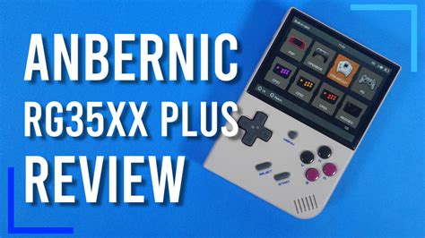 Anbernic Rg Xx Plus A Great Budget Retro Handheld With Minimal Flaws