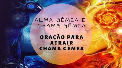 Ora O Para Atrair Sua Chama G Mea Youtube