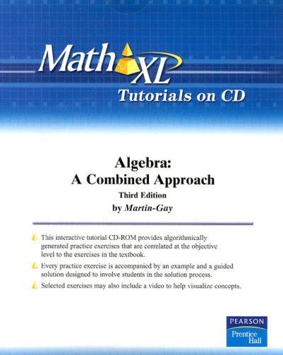 mathxl tutorials on cd for algebra a combined approach uk martin gay elayn