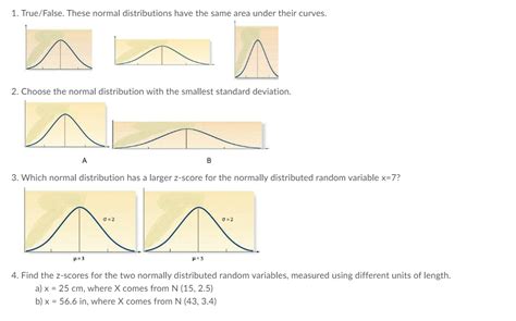 Solved 1 True False These Normal Distributions Have The Chegg