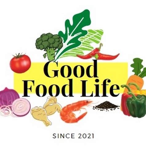 Good Food Life Youtube