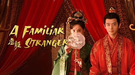 A Familiar Stranger Full Online With English Subtitle For Free