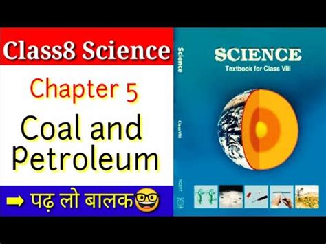 Coal And Petroleum Class 8 Science Chapter 5 Coal And Petroleum