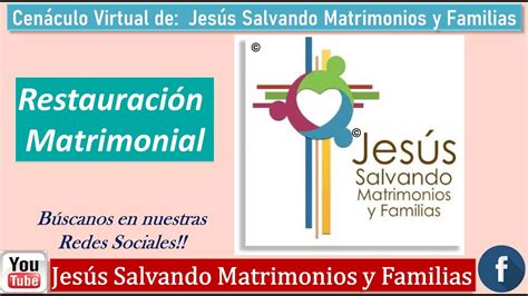 Restauración Matrimonial en Jesús Salvando matrimonios y Familias