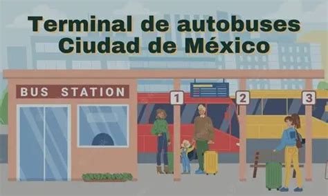 Central autobuses Ciudad de México Horarios rutas y boletos