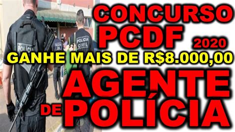 Concurso PC DF EDITAL 2020 MUITAS VAGAS Como Estudar E PASSAR Agente Da