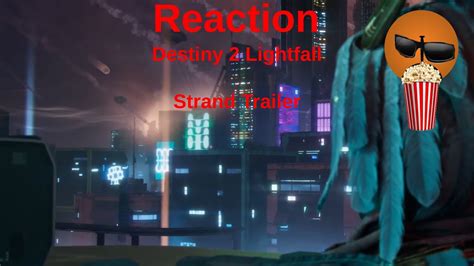 Destiny 2 Lightfall Strand Trailer Reaction YouTube