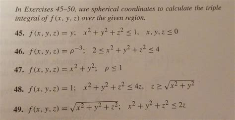 solved in exercises 45 50 use spherical coordinates to