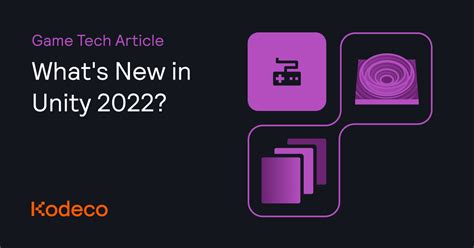 what s new in unity 2022 kodeco