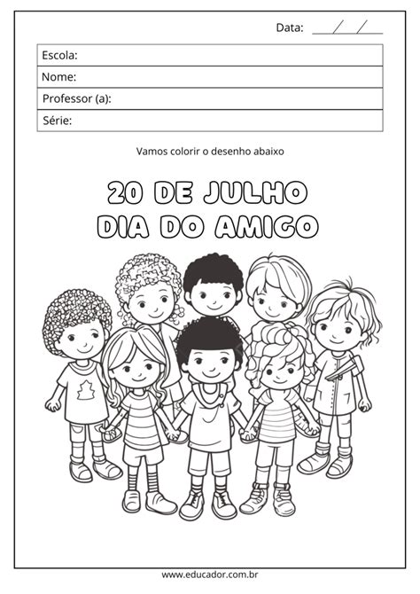 Atividades Sobre O Dia Do Amigo 20 De Julho Atividades Escolares