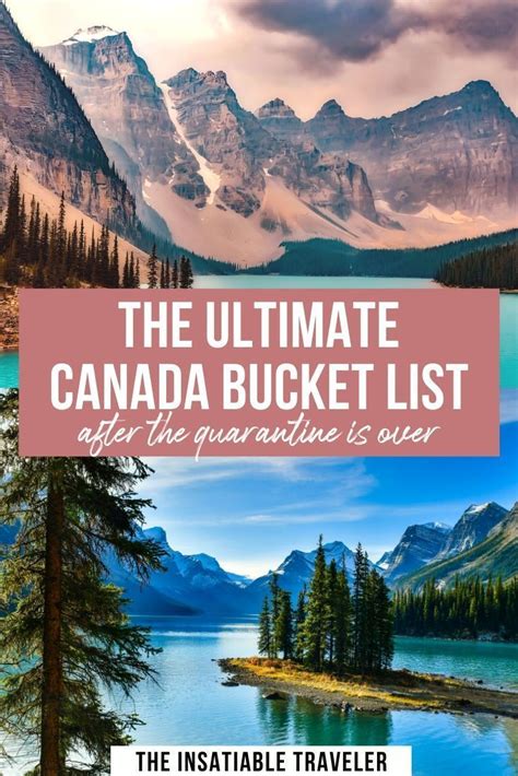 The Ultimate Canada Bucket List Before The Quarantime Is Over