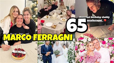 Marco Ferragni Il Pap Di Chiara Valentina E Francesca Compie Anni