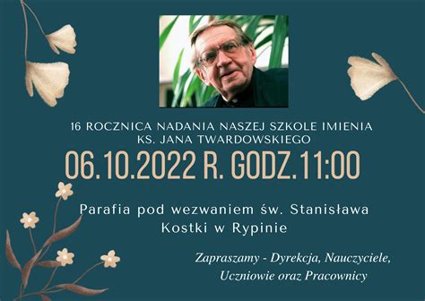Rocznica Nadania Imienia Zesp Szk Nr Im Ks Jana Twardowskiego