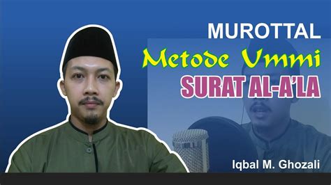 Murottal Metode Ummi Surat Al A La Oleh Iqbal M Ghozali YouTube