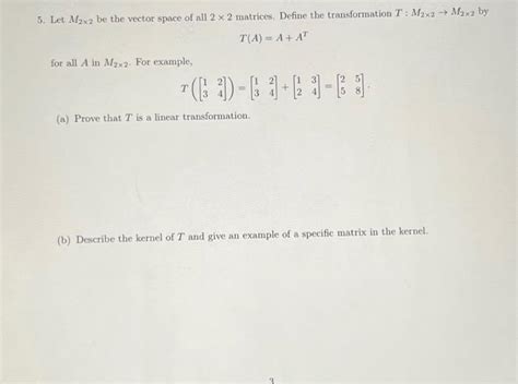 solved 5 let m2×2 be the vector space of all 2×2 matrices