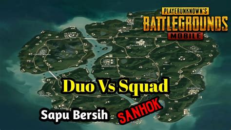 Duo VS Squad Sapu Bersih SANHOK PUBG MOBILE INDONESIA YouTube
