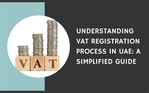 Understanding VAT Registration Process In UAE A Simplified Guide