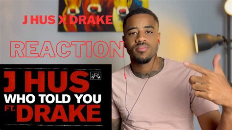 J Hus Who Told You Official Audio Ft Drake Julius Reviews