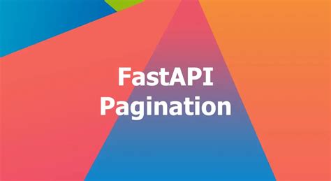 2 Ways To Implement Pagination In FastAPI Sling Academy