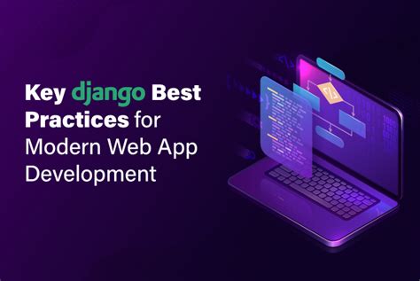 Key Django Best Practices For Modern Web App Development Showwcase