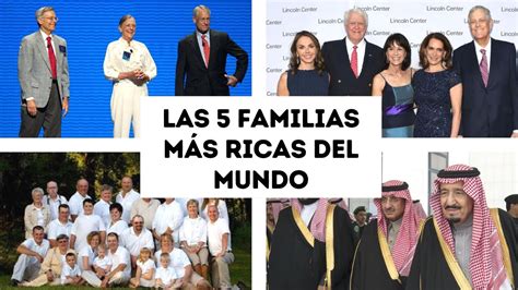 Las 5 Familias más Ricas del Mundo Lleva tu Negocio a un Nivel